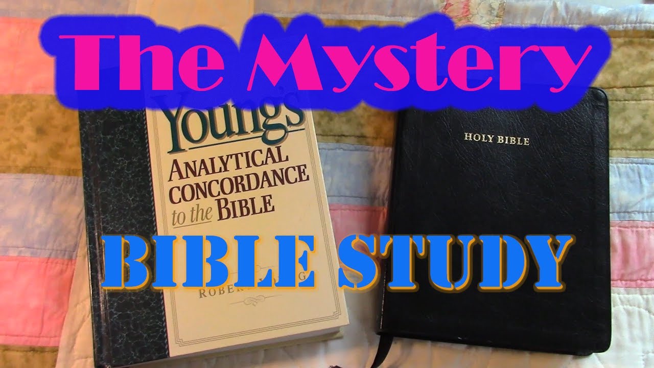 The Mystery Bible Study (Session One) Using a Young's Concordance - YouTube