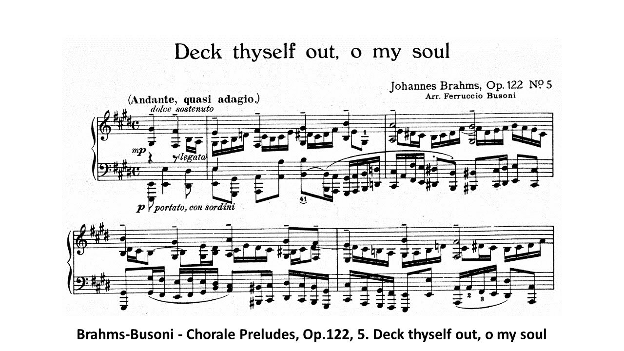 Brahms-Busoni - Chorale Preludes, Op.122, 5. Deck thyself out, o my ...