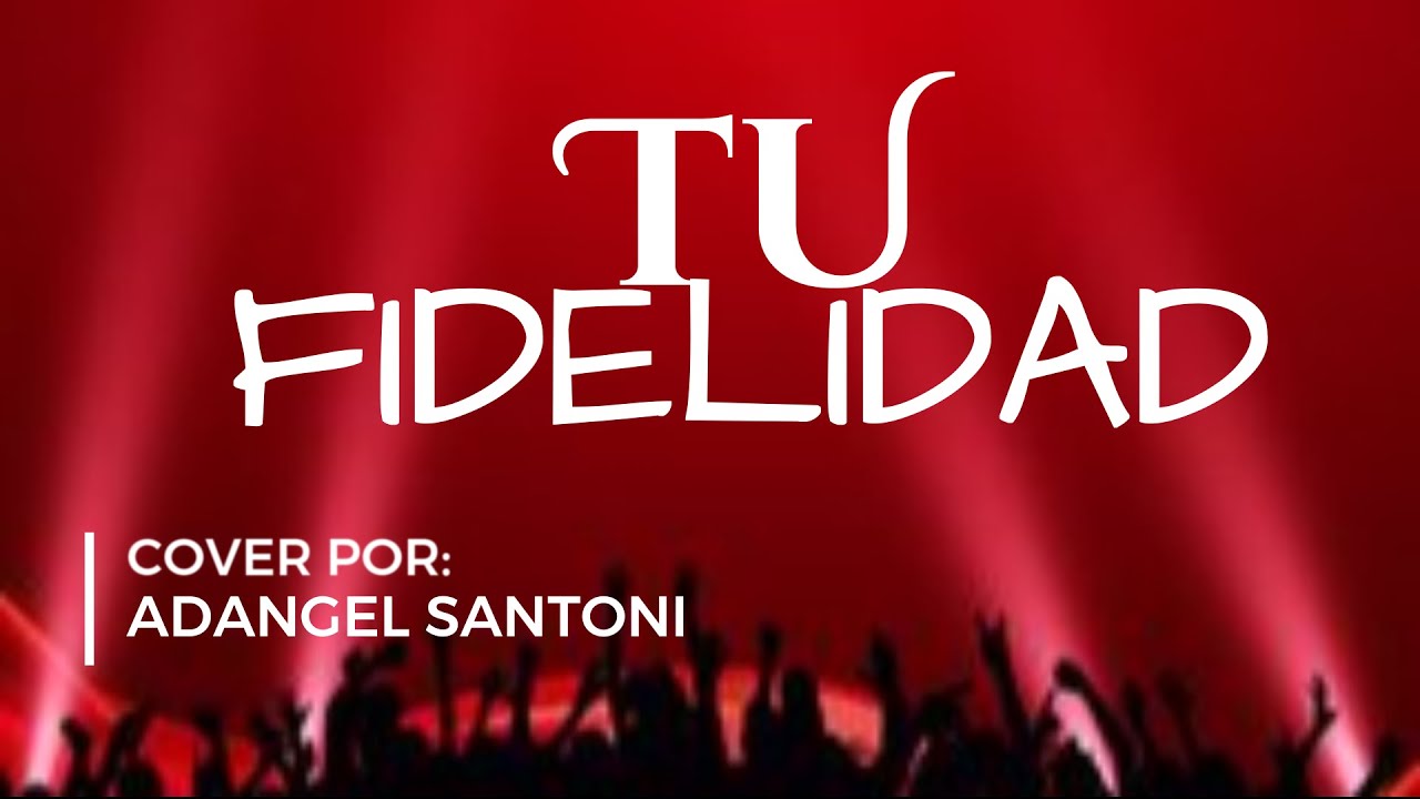 TU FIDELIDAD MARCOS WITT COVER - YouTube
