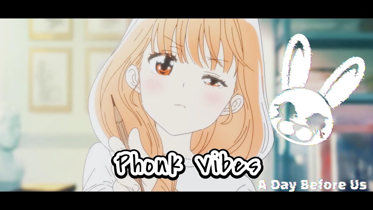A Day Before Us - Season 01-10 Cover Phonk #Phonk - YouTube