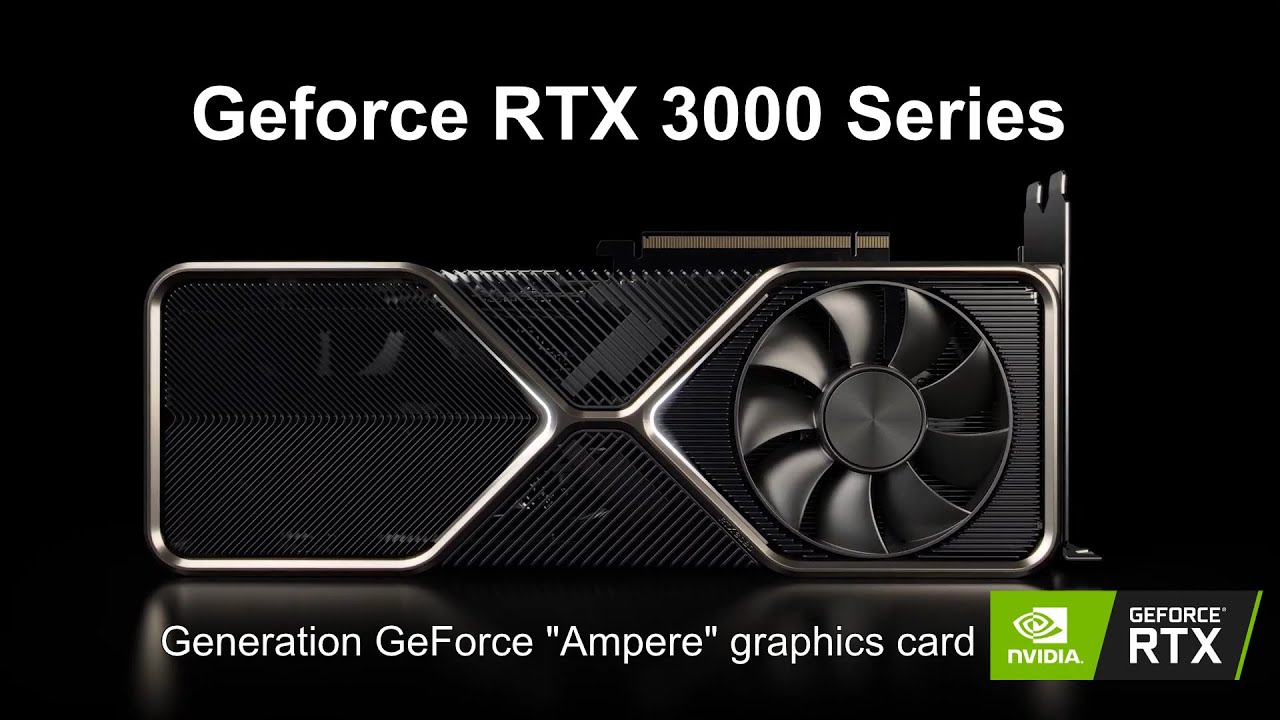 NVIDIA Geforce RTX 3000 Series | RTX Ampere #RTX 3000 🔥🔥🔥 - YouTube