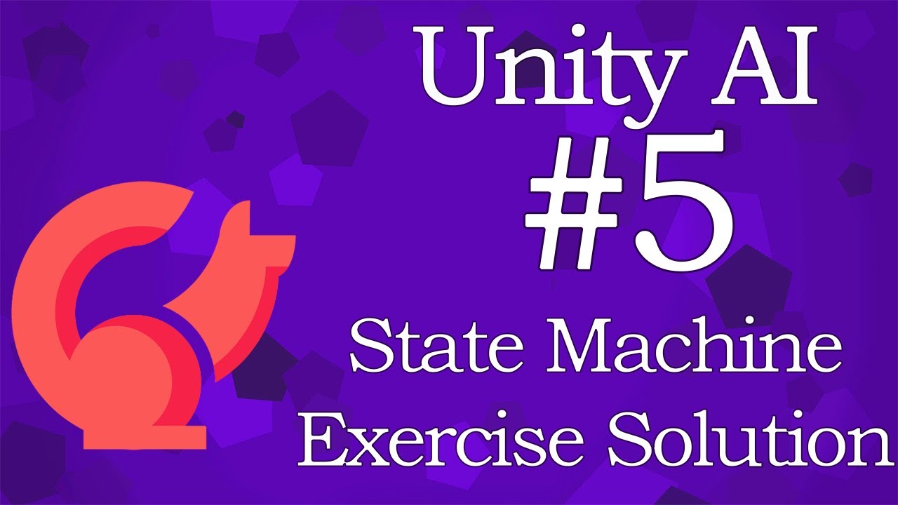 Unity AI #5 State Machine Exercise Solution - YouTube