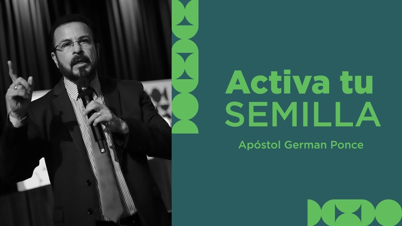 Apóstol German Ponce Activa Tu Semilla | jueves 6 de abril 2023 ...