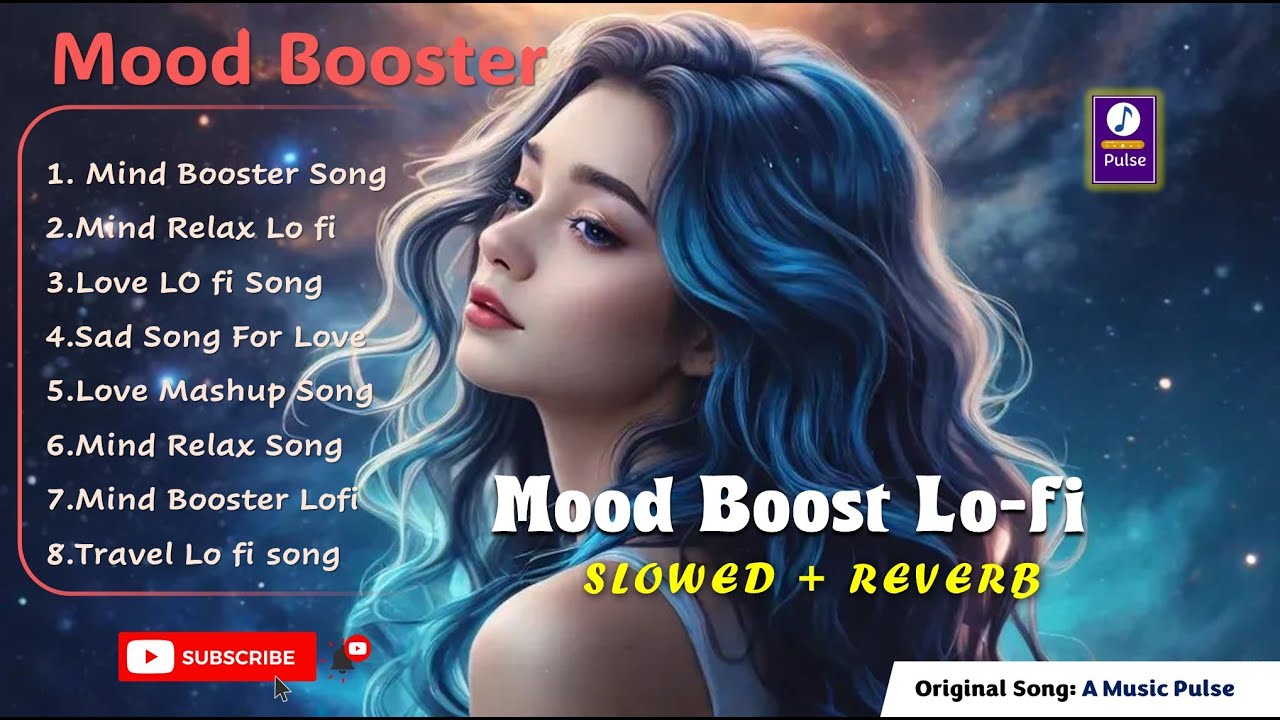 Mood Booster Lofi | Mind Relax Lo Fi Song | Arijit Singh Song | Mind ...