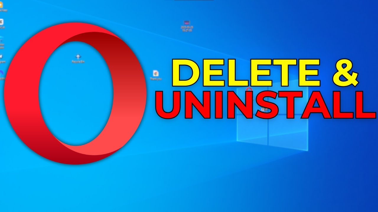 How to Delete and Uninstall Opera Browser – Step-by-Step Guide - YouTube