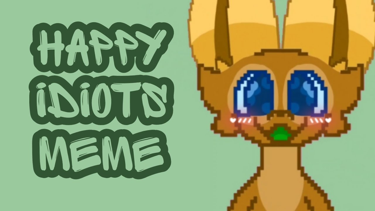//MEME[HAPPY IDIOTS]//ПОНИ ТАУН/МЕМЕ - YouTube