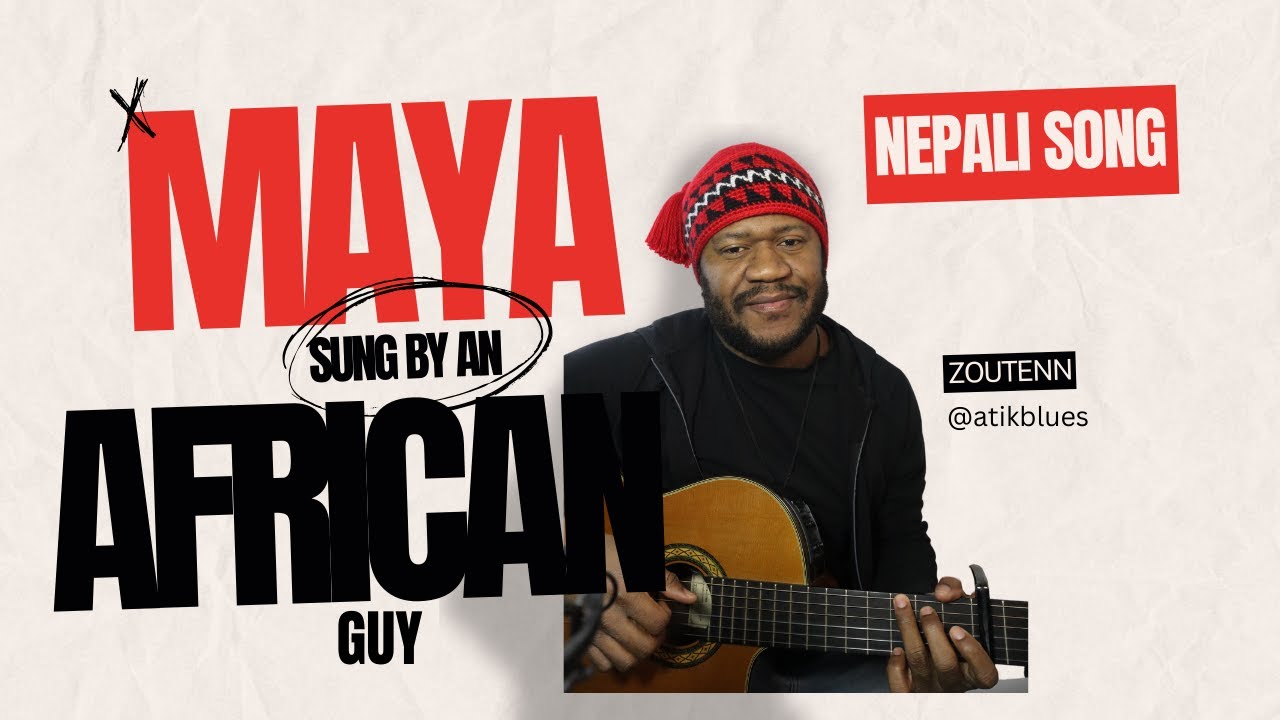 Maya | Nepali song | sung by an African guy | Ayush Gauchan - YouTube