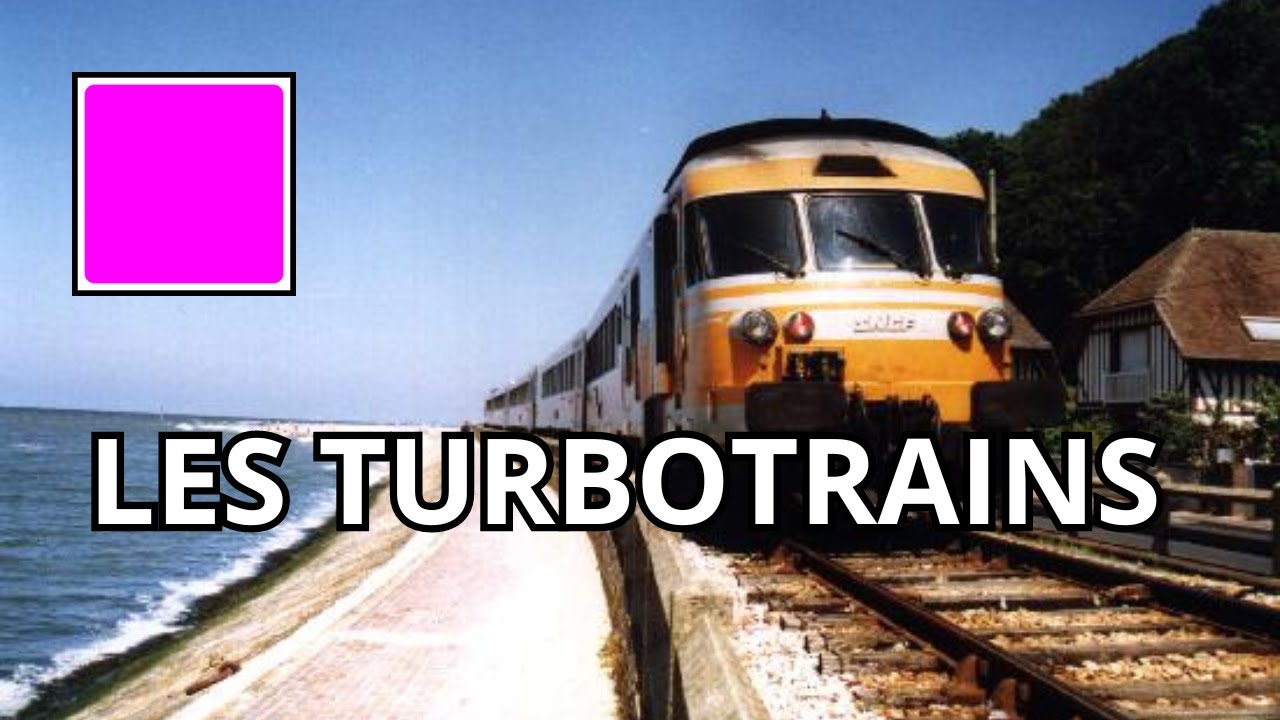 l'histoire des turbotrains - YouTube