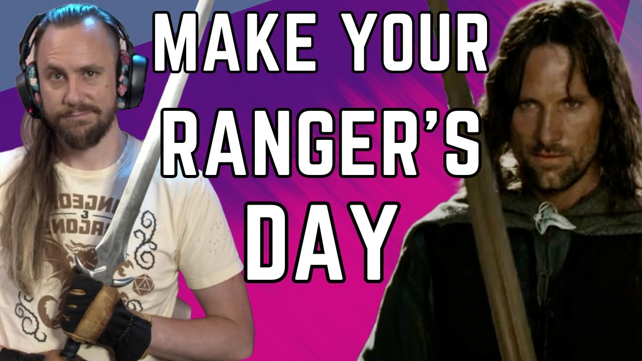 Make Your Ranger’s Day | Dnd DM Advice | Class Guide - YouTube