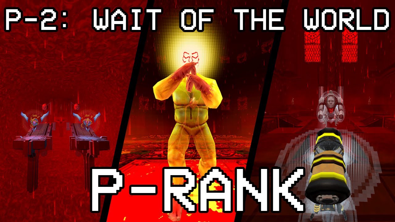 P-2: Wait of the World [P-Rank] - ULTRAKILL - YouTube