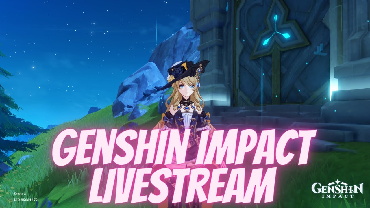 Genshin Impact Livestream(F2P) - YouTube