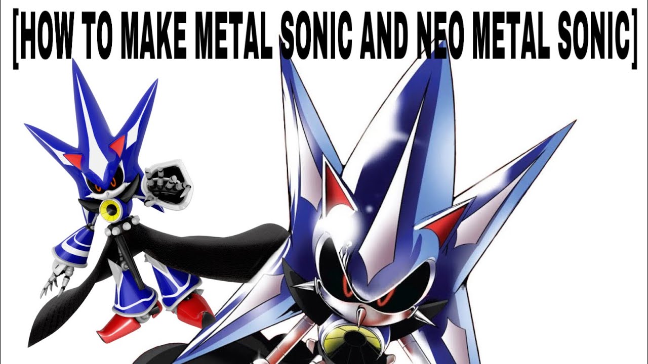 HOW TO MAKE METAL SONIC AND NEO METAL SONIC - YouTube