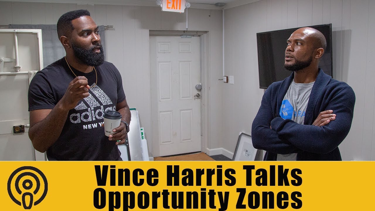 Wholesaling Real Estate Podcast | Vince Harris Talks Opportunity Zones ...