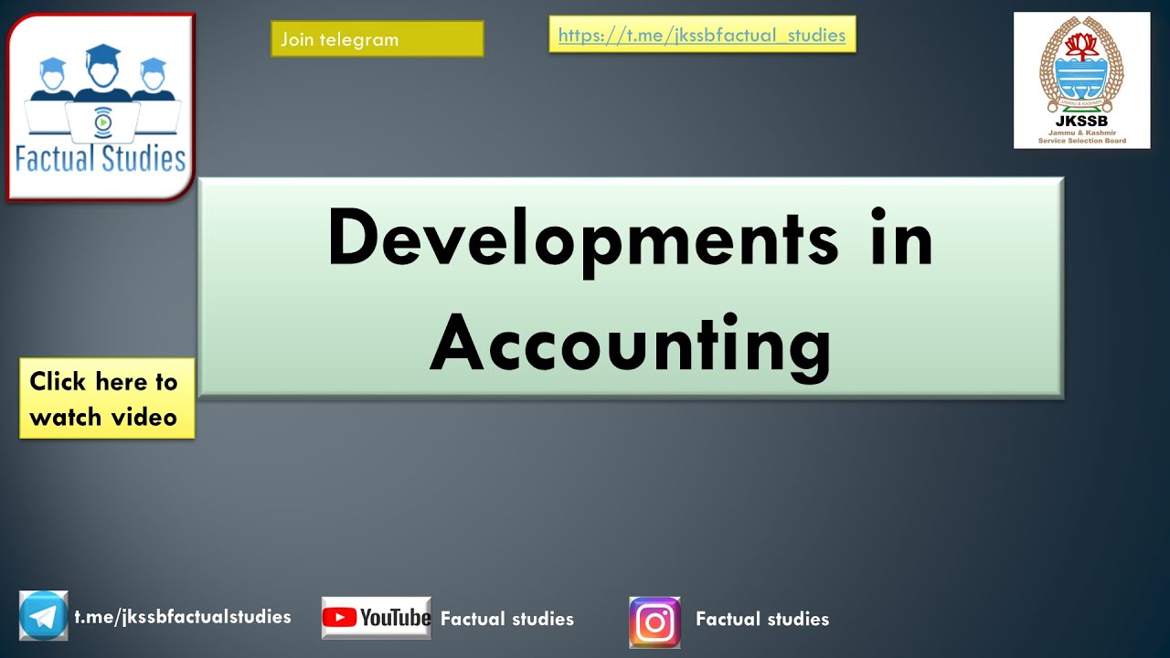 Developments in Accounting || HISTORY OF ACCOUNTING || EVOLUTION IN ...