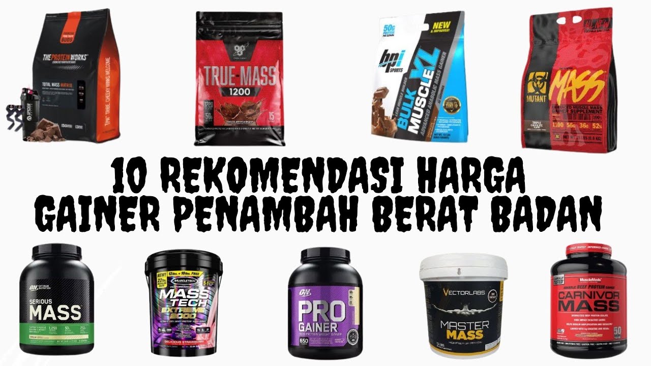 10 Rekomendasi Merk Mass Gainer Terbaik Untuk Bulking Terbaru Tahun ...