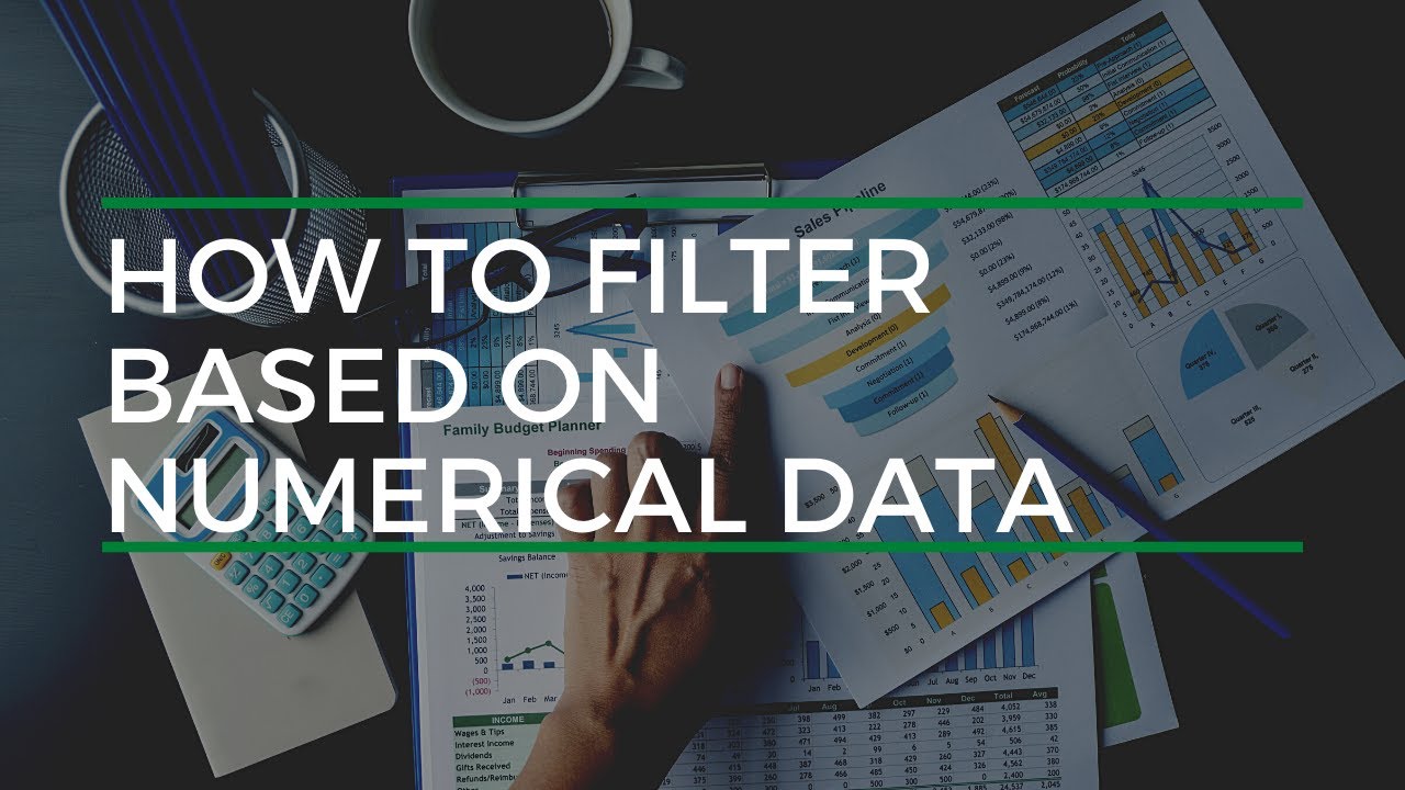 How To Filter A Dataset Based On Numerical Data - YouTube