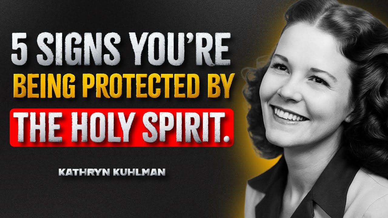 5 Signs You’re Being PROTECTED by the HOLY SPIRIT - KATHRYN KUHLMAN ...