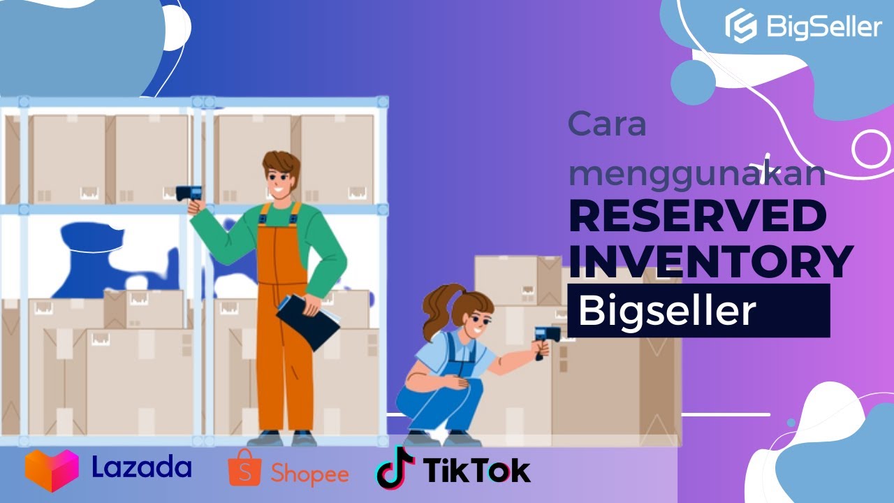 Cara setting Reserved Inventory untuk Shopee, Lazada dan Tiktok # ...