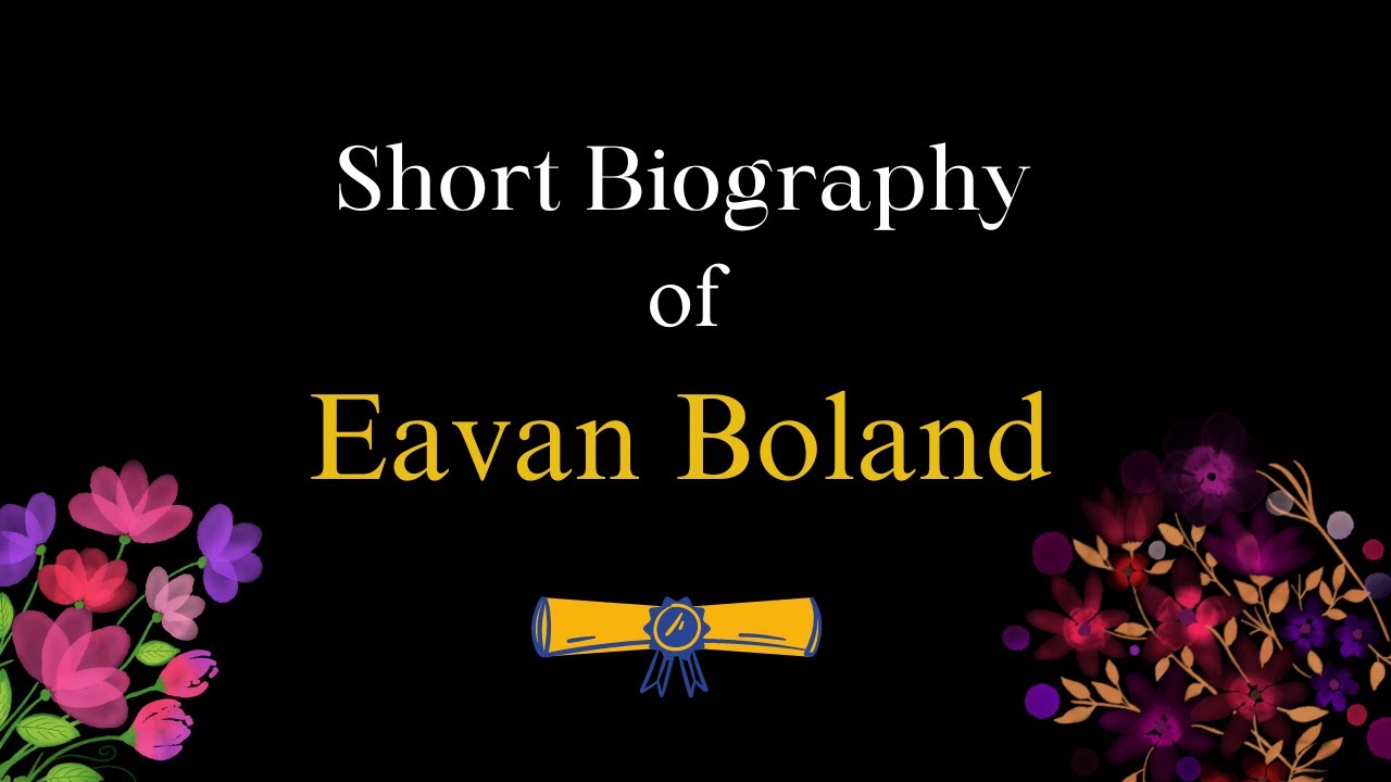 Short Biography of Eavan Boland - YouTube