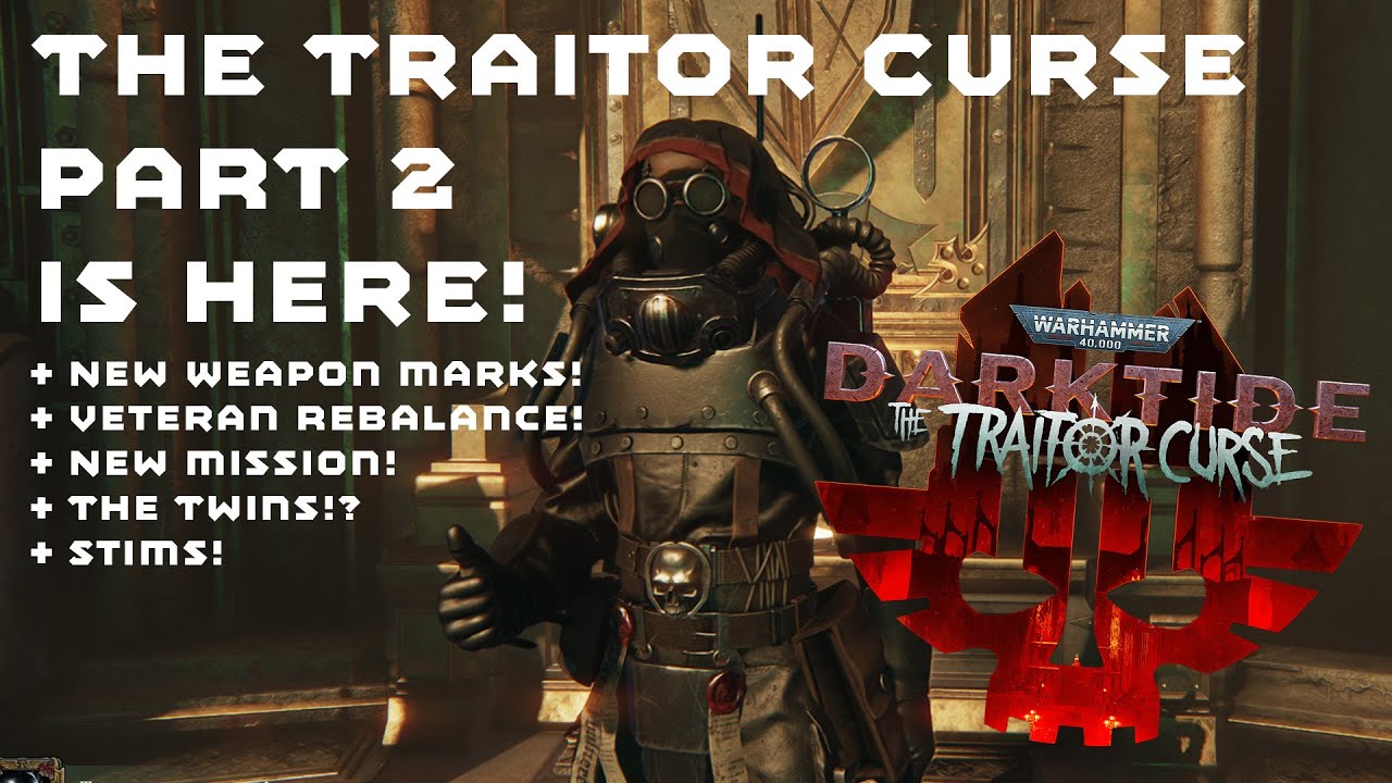 THE TRAITOR CURSE PART 2 IS HERE! - NEW WEAPON MARKS, NEW VETERAN TREE ...