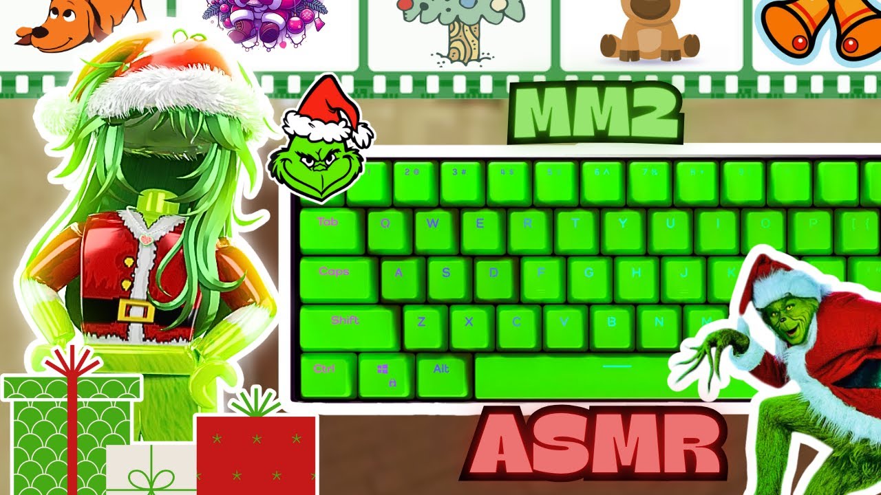 MM2 as 𝐓𝐇𝐄 𝐆𝐑𝐈𝐍𝐂𝐇 💚 || Christmas Keyboard ASMR 🎮🎄 - YouTube