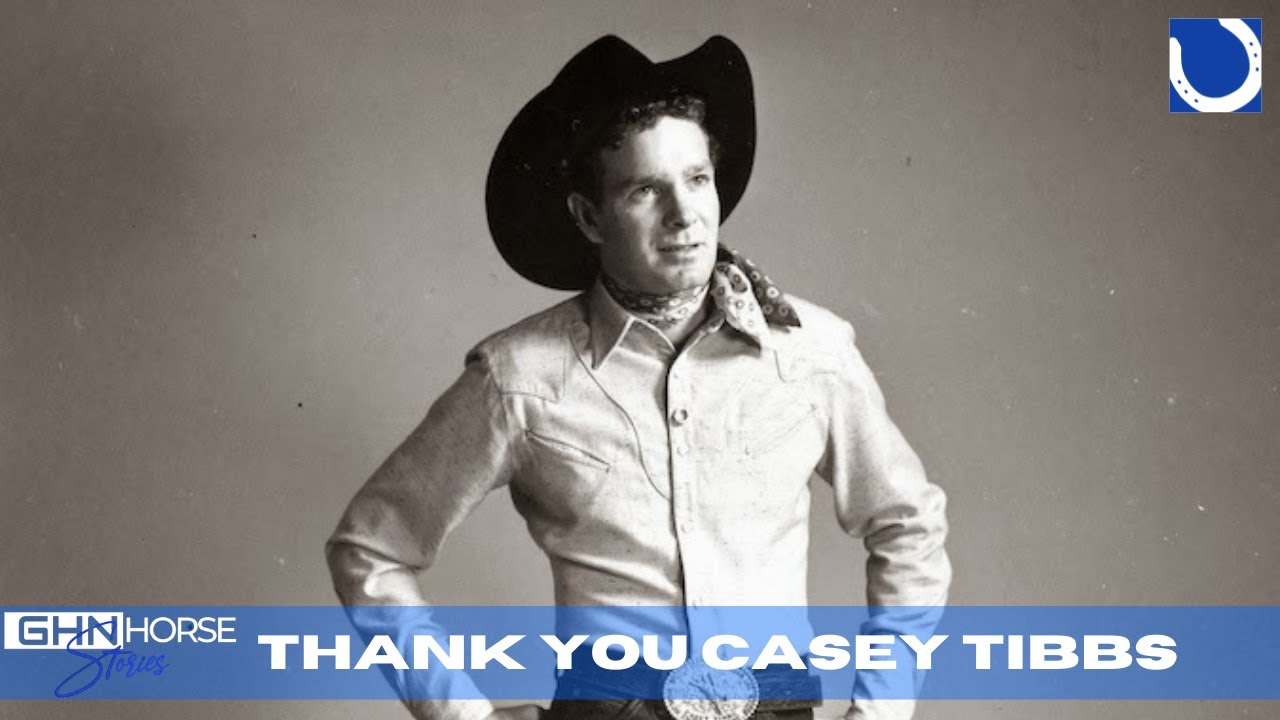 GHN Horse Stories - Thank you Casey Tibbs! - YouTube