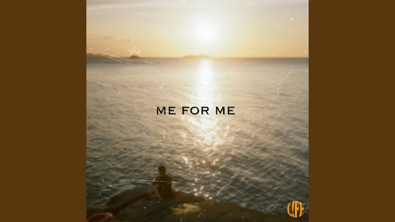 Me for Me - YouTube