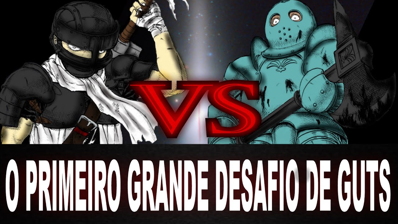 GUTS VS BAZUSO - O PRIMEIRO GRANDE DESAFIO DE GUTS - CAPÍTULO -6 - YouTube