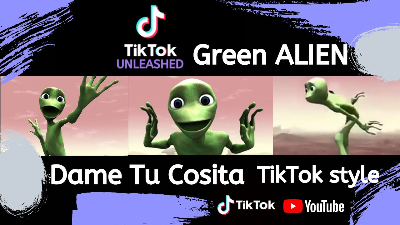 Dame Tu Cosita | Green Alien Dance | TikTok Style | TikTok Unleashed ...