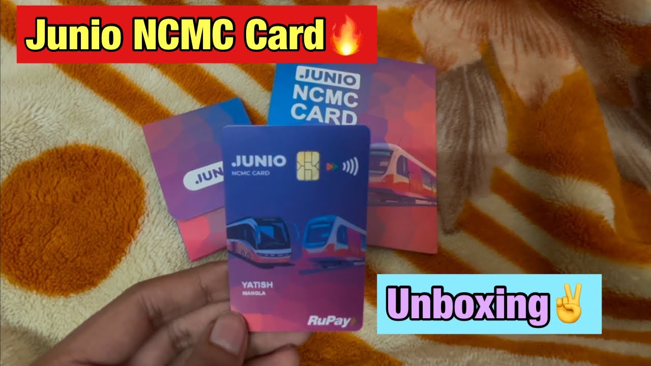 Junio NCMC Card Unboxing🔥🔥🔥 - YouTube