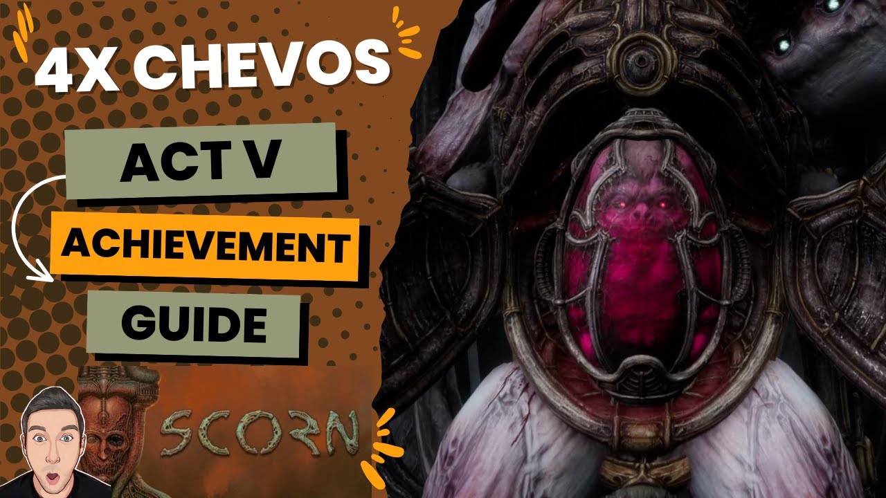 009, 010, 011 & 012 (Act V + Boss) Achievement - Scorn - YouTube