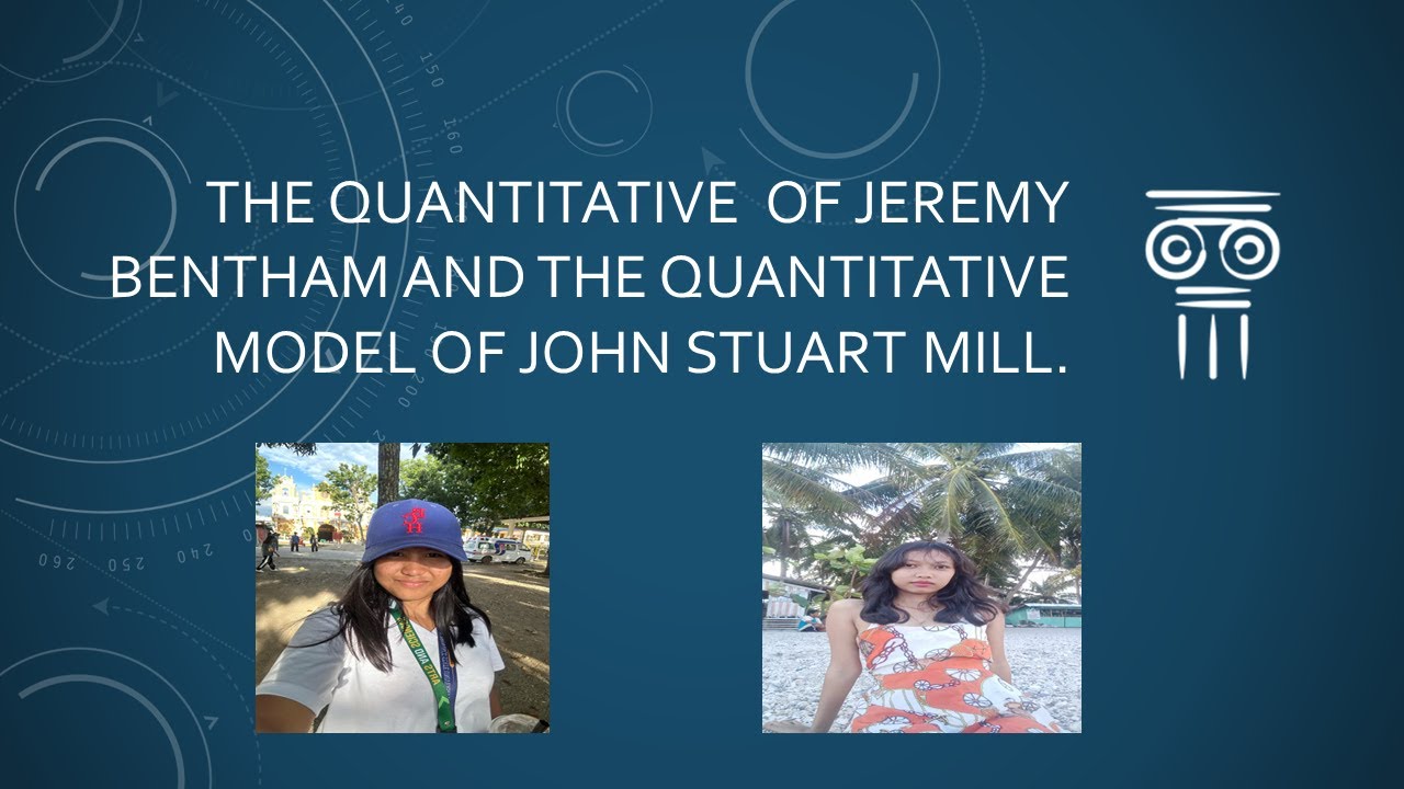 The quantitative of Jeremy bentham and the quantitative model of john stuart mill - YouTube