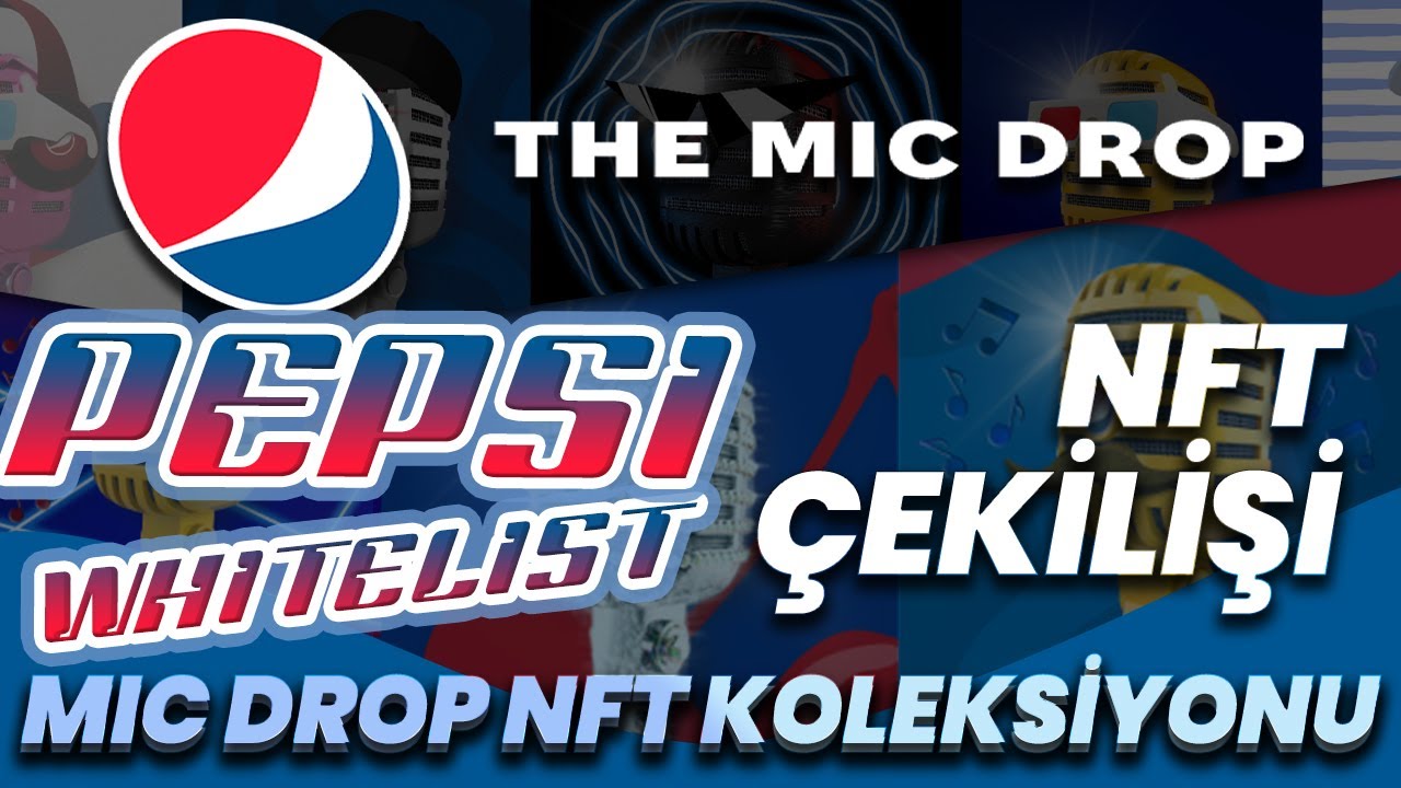 Pepsi Nft Çekilişi Waitlist Katılımı !! Pepsi Kendi Nft Koleksiyonunu ...