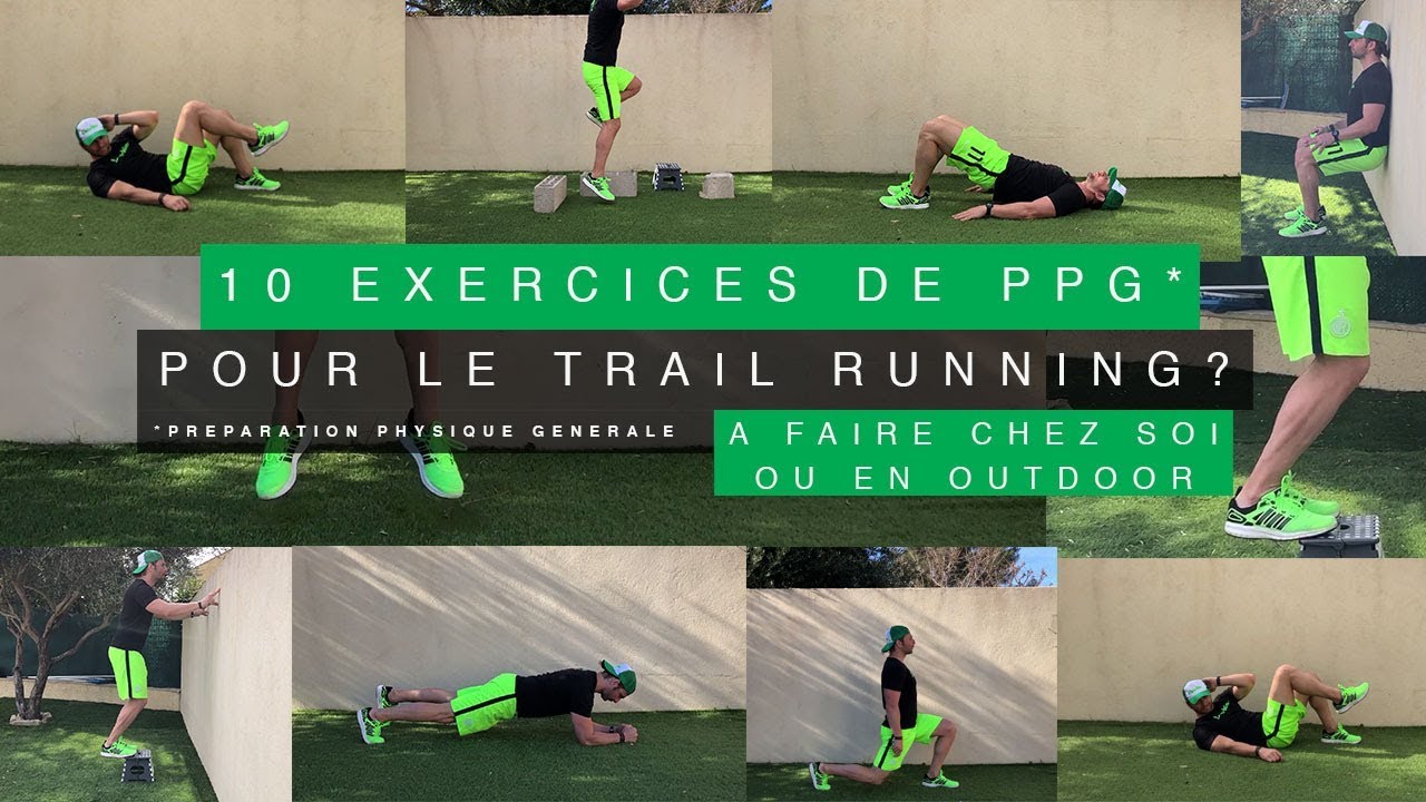 10 EXERCICES DE PPG ORIENTÉS TRAIL RUNNING (A FAIRE CHEZ SOI OU EN ...