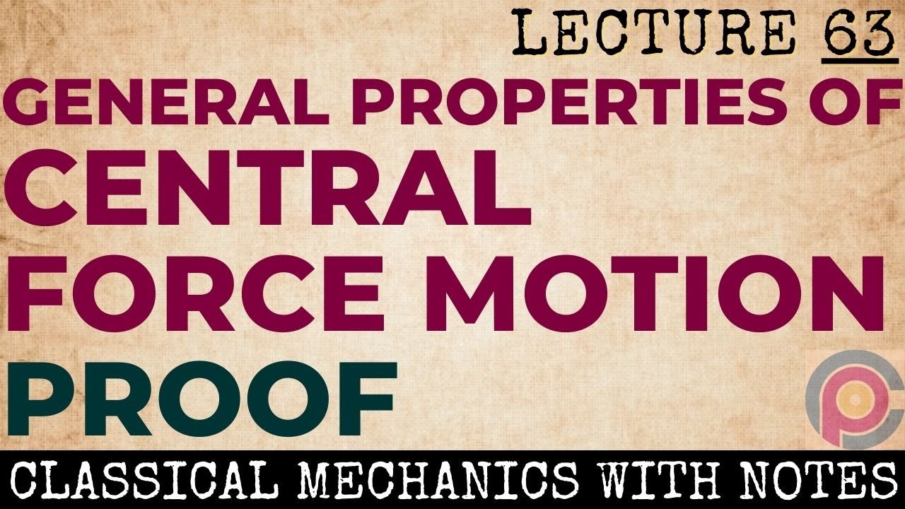 General properties of central force motion - YouTube