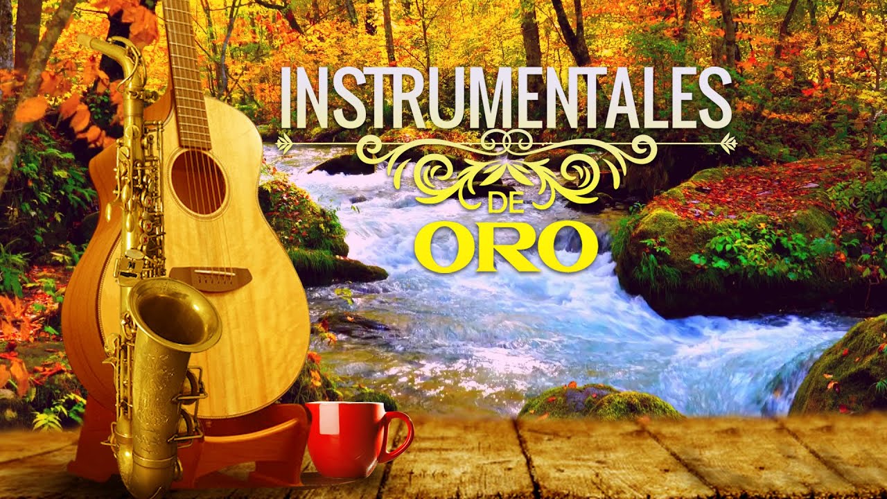 Musica Instrumental de Oro Para Escuchar - Las 200 Melodias Mas Bellas ...