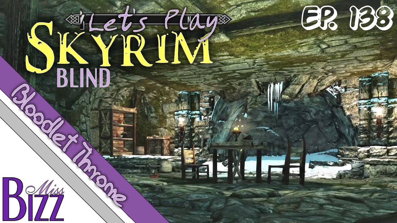 Let's Play Skyrim Blind Ep. 138 - Bloodlet Throne and more! - YouTube