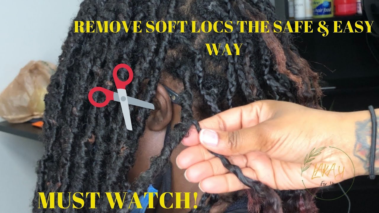 How to remove Soft Locs the SAFE & EASY way! | - YouTube