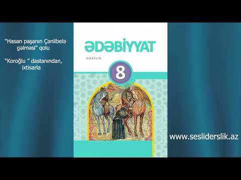 Edebiyyat 8 Koroğlu dastani -Hasan pasanın Cenlibele gelmesi qolu