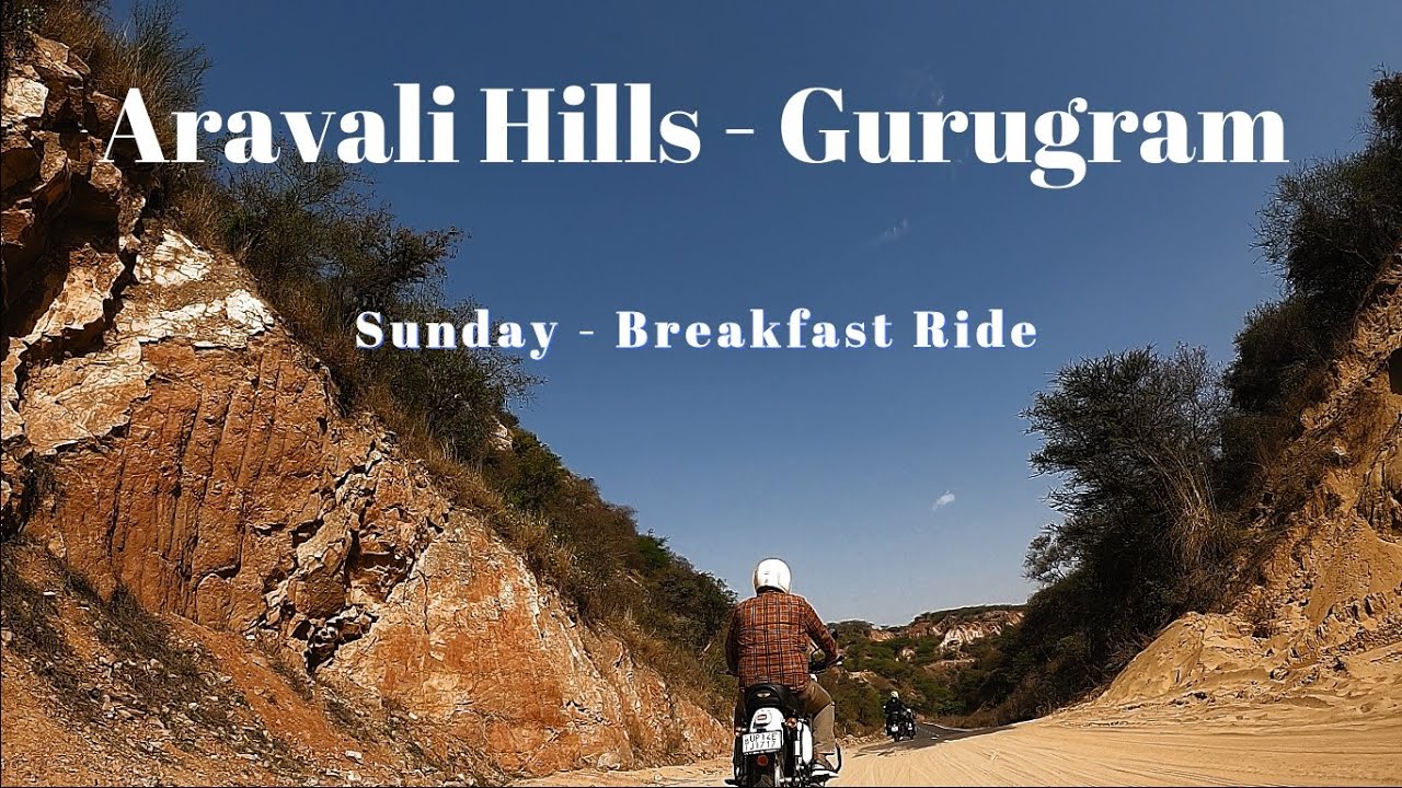 Aravali Hills Gurgaon | Hidden places | Sunday Breakfast Ride || Places ...