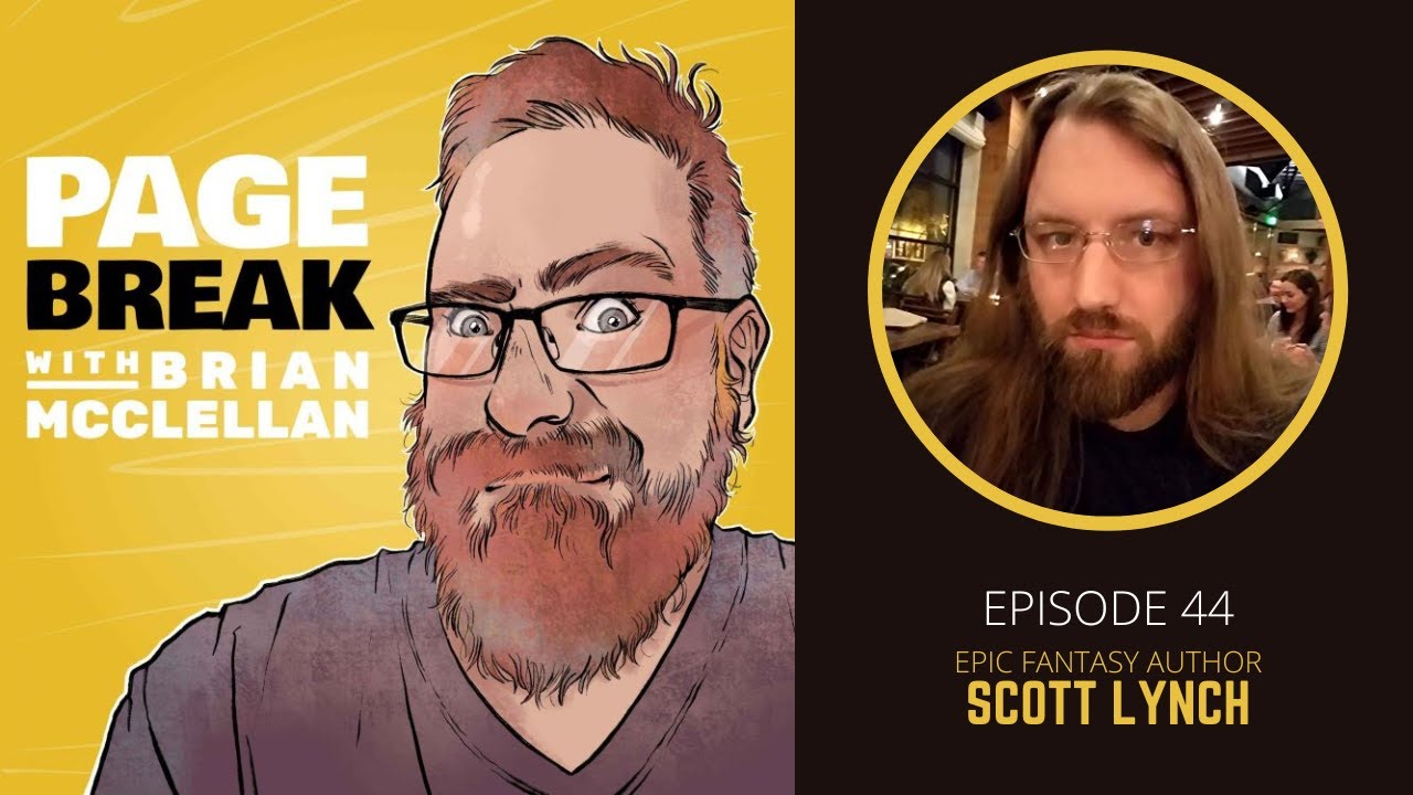 Page Break with Brian McClellan: Ep 44 - Scott Lynch - Epic Fantasy ...