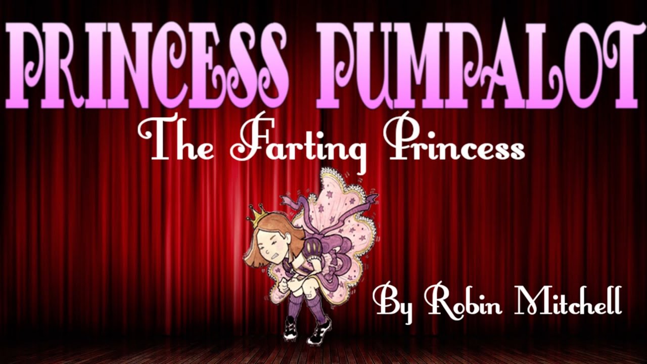 Princess Pumpalot. The Farting Princess. Trailer. - YouTube