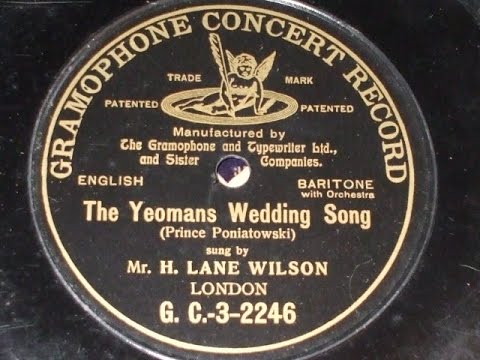 "The Yeoman's Wedding Song" (Prince Poniatowski) H Lane Wilson G & T GC ...