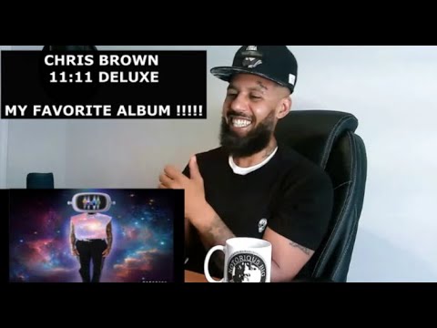 👑🎤 KING BACK | Chris Brown - 11:11 DELUXE Album #Review & #Reaction ...