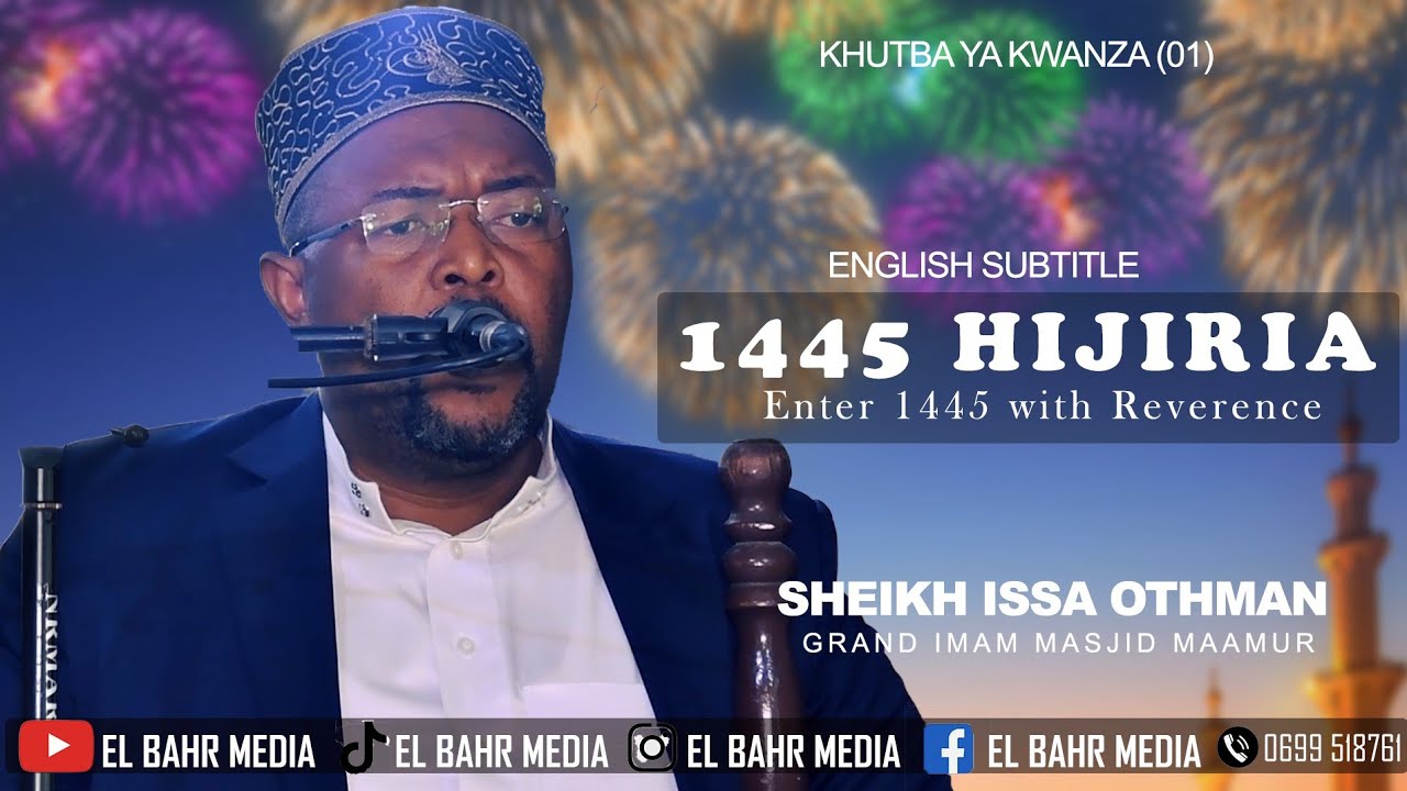 SHEIKH ISSA OTHMAN ISSA | 1445 HIJRA | KHUTBA YA 01 | MASJID MAAMUR ...