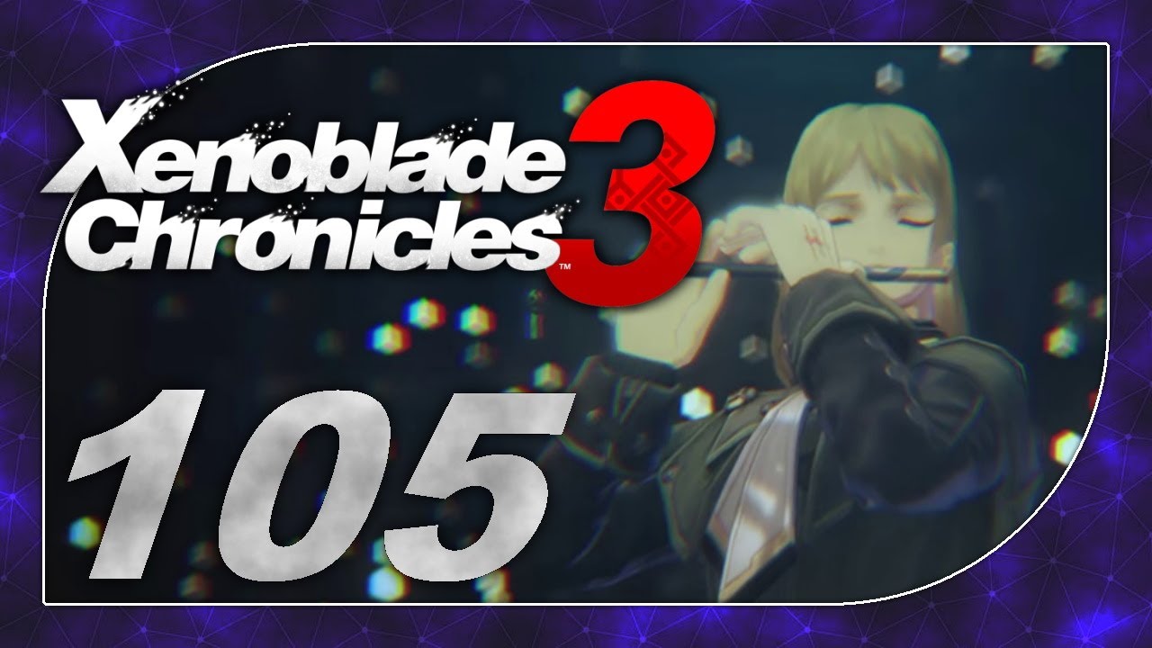 Let's Play Xenoblade Chronicles 3 [GER][Blind][#105] - Noah und Crys ...