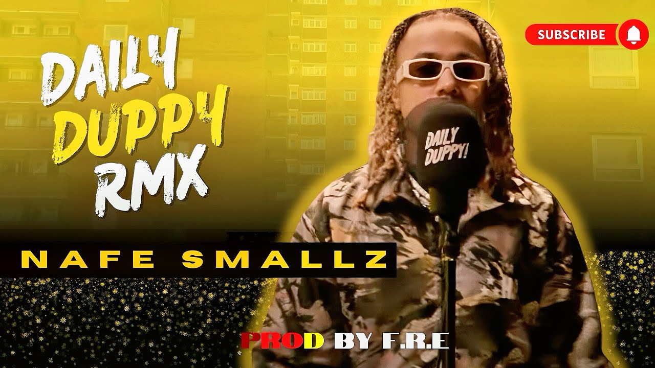Nafe Smallz - Daily Duppy RMX | GRM DAILY (PROD' BY F.R.E) - YouTube