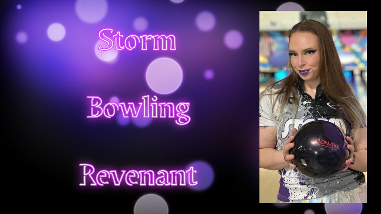 Storm Revenant Bowling Ball Review and Comparison - YouTube
