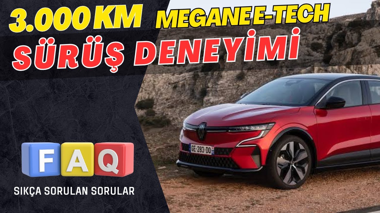 Megane E Tech 3000 Km kullanım Tüketim ve Değerlendirmeler - YouTube