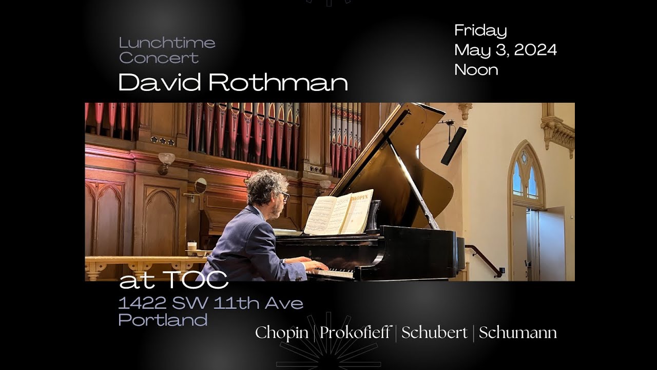 David Rothman | Concert Pianist | May 3, 2024 - YouTube